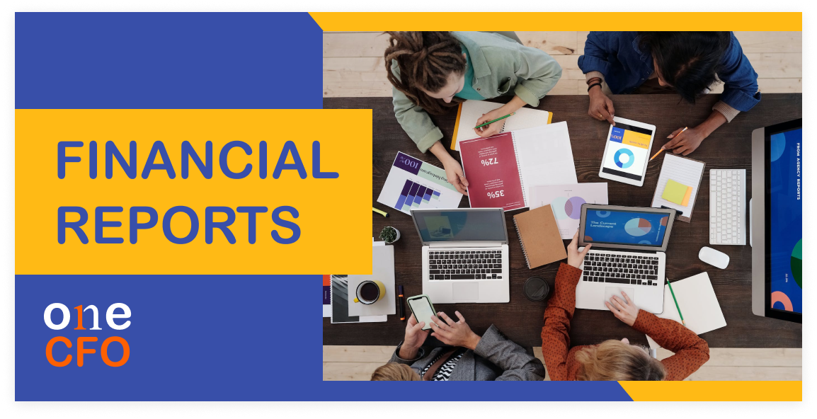 6 Reasons Why Financial Reports Are Important to Small Businesses | OneCFO