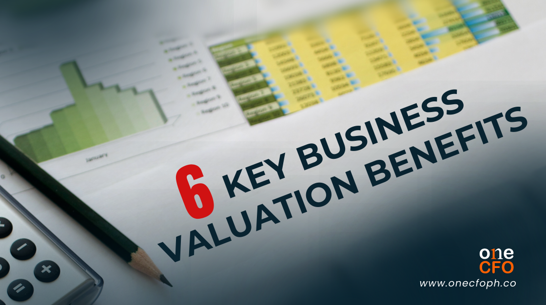 Why Your Business Needs a Business Valuation: Top 6 Reasons | OneCFO